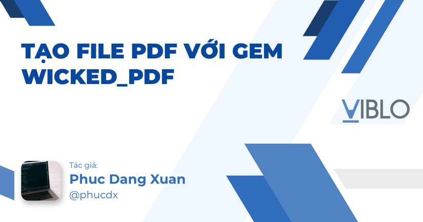 Tạo file PDF với gem wicked_pdf