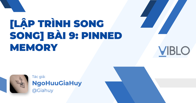 [Lập trình song song] Bài 9: Pinned memory