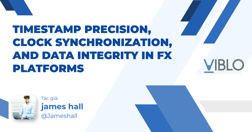 Timestamp Precision, Clock Synchronization, and Data Integrity in FX ...