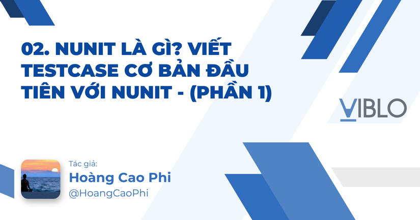 02. (UnitTest) NUnit là gì? Viết TestCase cơ bản đầu tiên với NUnit ...