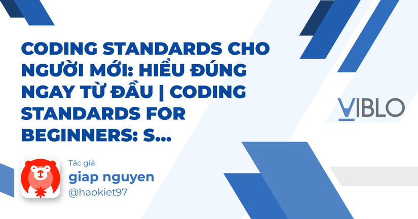 Coding Standards Cho Người Mới: Hiểu Đúng Ngay Từ Đầu