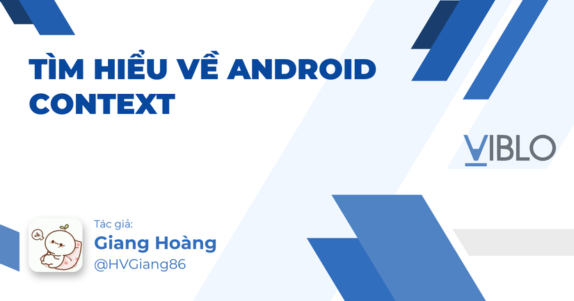 Tìm hiểu về Android Context