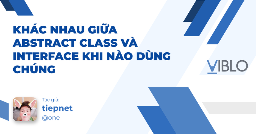 So Sánh Abstract Class và Interface - Viblo
