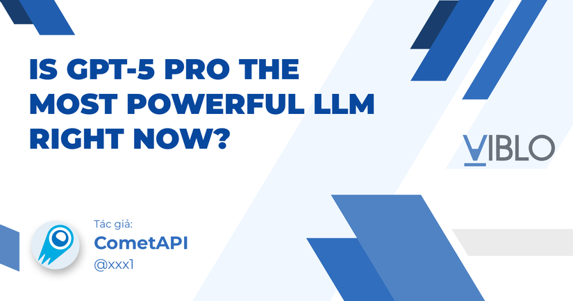 Is GPT-5 Pro the most powerful LLM right now?