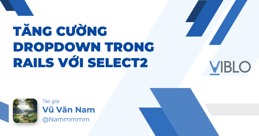 Tăng Cường Dropdown Trong Rails Với Select2
