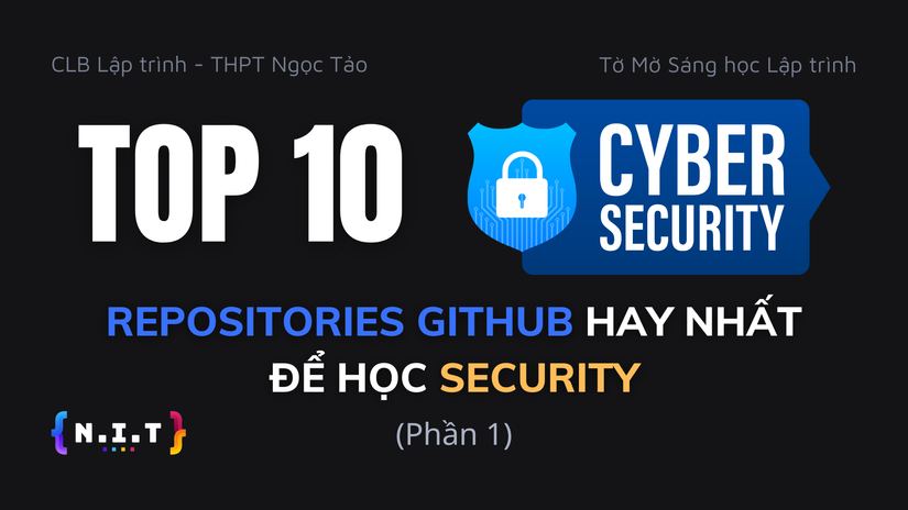 TOP 10 REPOSITORIES GITHUB HAY NHẤT ĐỂ HỌC SECURITY (Part 1)
