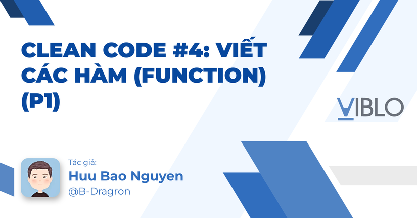 Clean code #4: Viết các Hàm (Function) (P1)