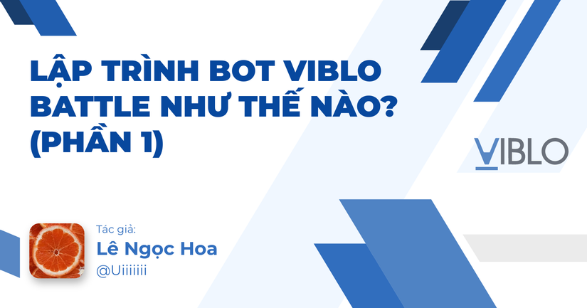 Lập trình bot Viblo battle như thế nào? (phần 1)