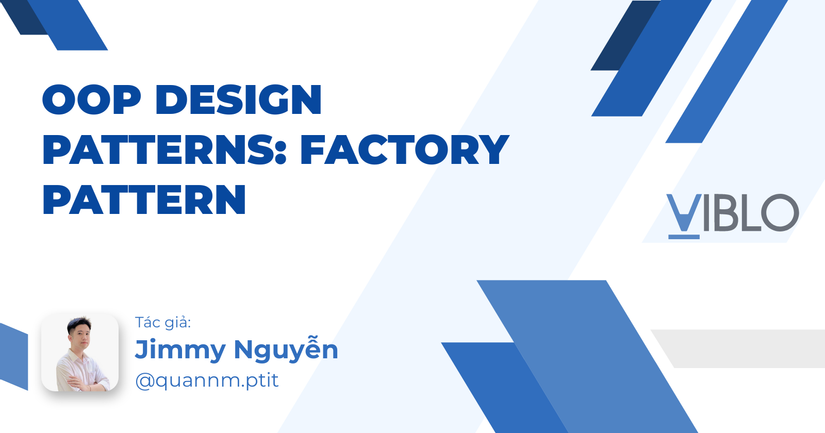 OOP Design Patterns: Factory Pattern - Viblo