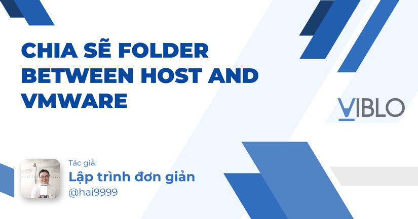 Chia sẽ folder between host window and VMWARE centos 7 guest