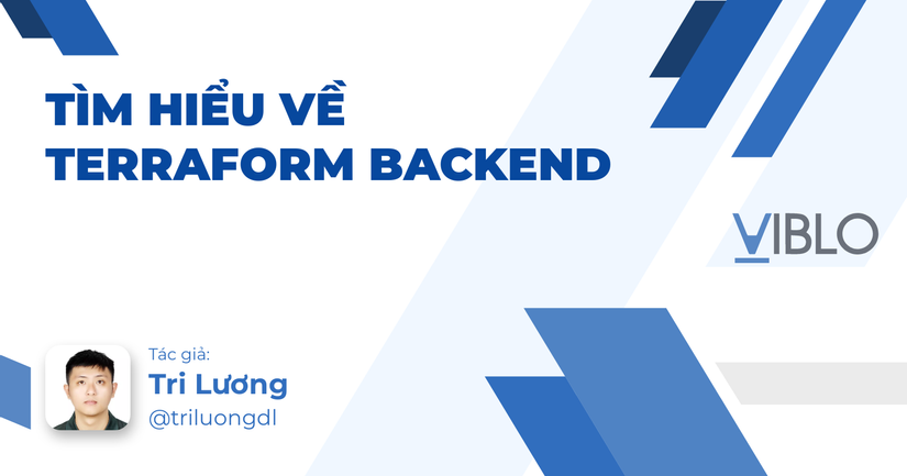 [Terraform] Tìm hiểu về Terraform backend