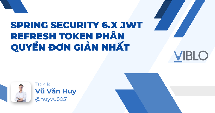 Spring Security Jwt Refresh Token Phân Quyền Viblo
