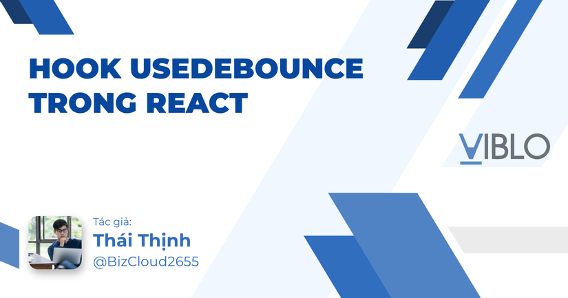 Hook useDebounce trong React