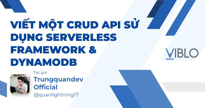 Viết một CRUD API sử dụng Serverless Framework & DynamoDB