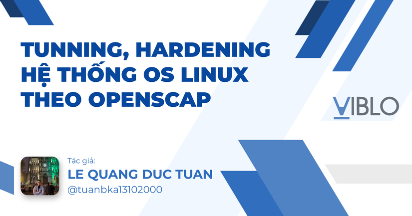 Tunning, Hardening hệ thống OS Linux theo OpenScap