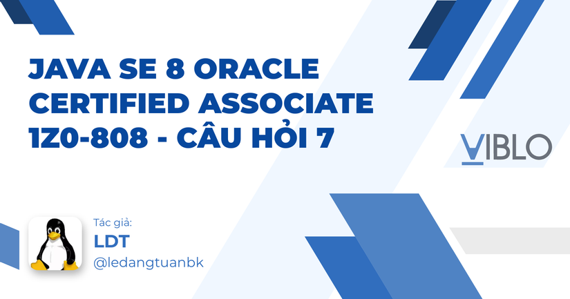 Java SE 8 Oracle Certified Associate 1Z0-808 - #7