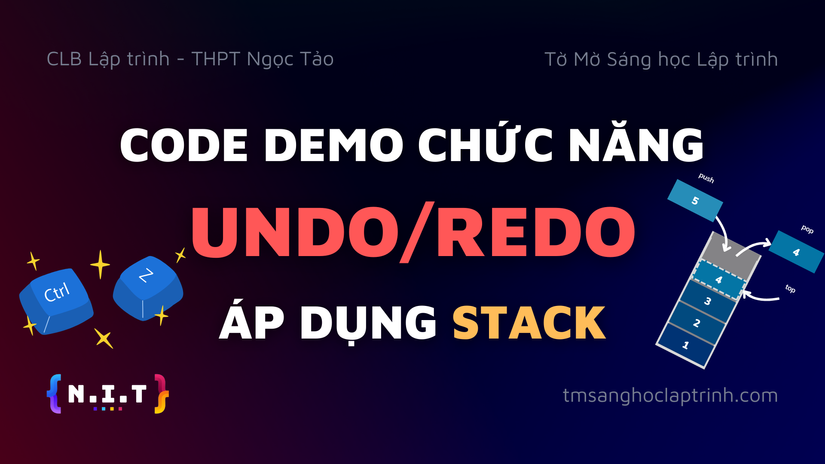 Code demo chức năng Undo/Redo áp dụng Stack