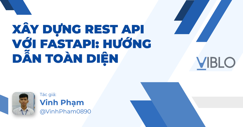 Xây dựng REST API với FastAPI: Hướng dẫn Toàn diện