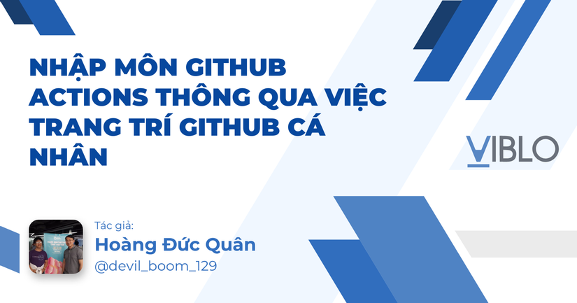 Nhập môn Github Actions thông qua việc trang trí Github cá nhân