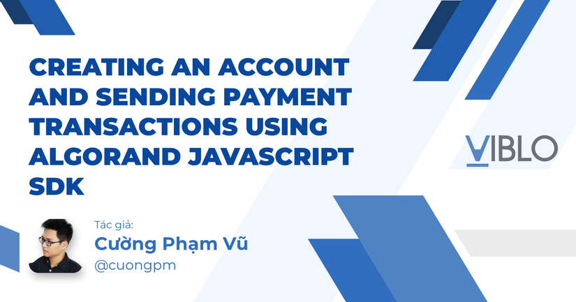 Creating An Account And Sending Payment Transactions Using Algorand Javascript Sdk