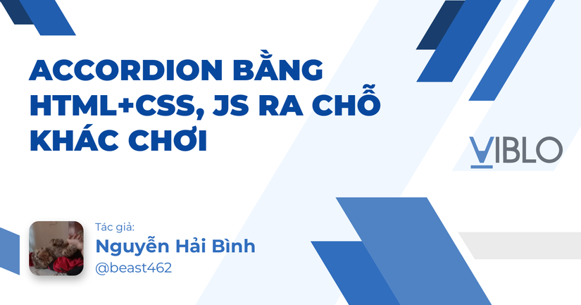 Accordion bằng HTML+CSS, JS ra chỗ khác chơi