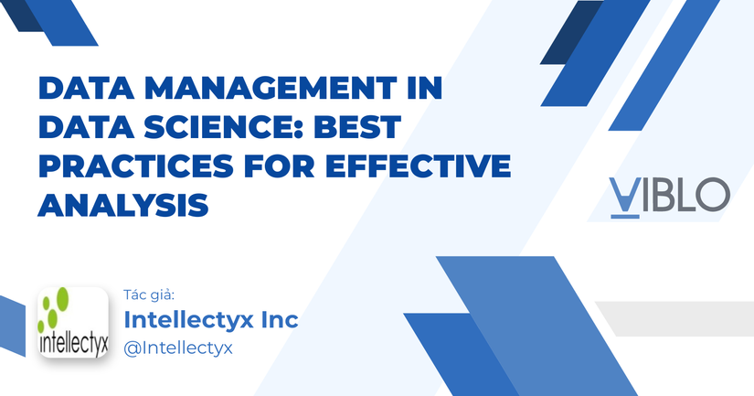 Data Management in Data Science: Best Practices for Effective Analysis