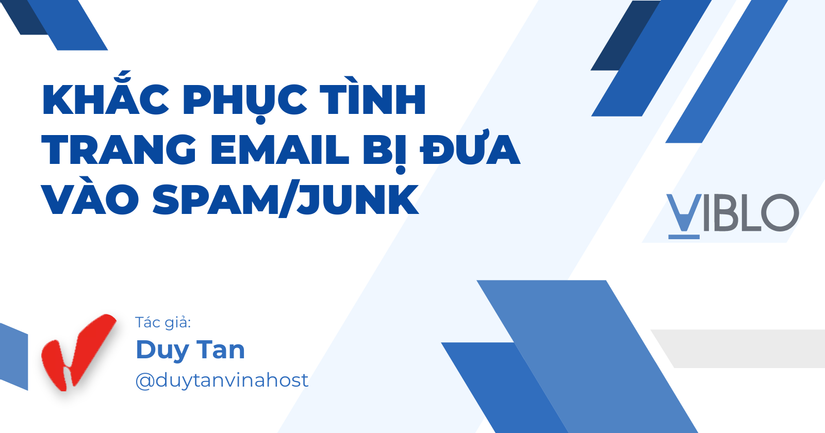 Khắc phục tình trạng email bị đưa vào Spam/Junk