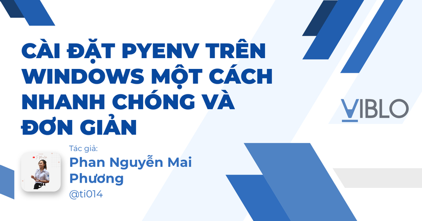 Cài đặt Pyenv trên Windows một cách nhanh chóng và đơn giản