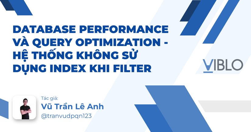 Database Performance và Query Optimization - Hệ thống không sử dụng ...