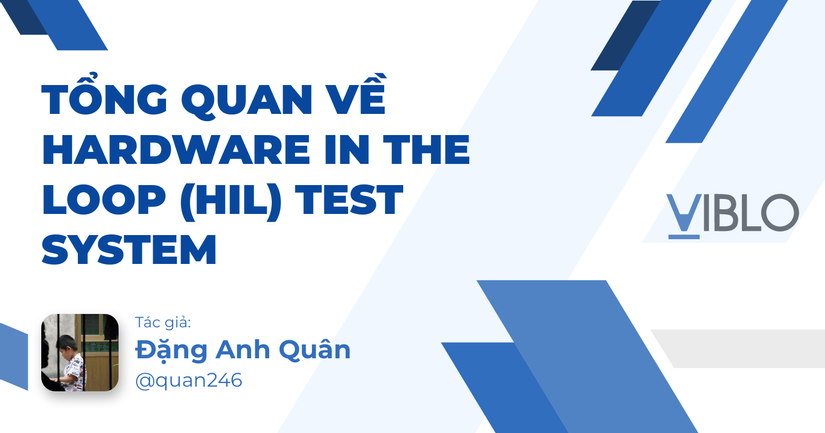 Tổng quan về Hardware In The Loop (HIL) Test System