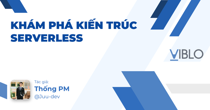 Khám phá Kiến trúc Serverless
