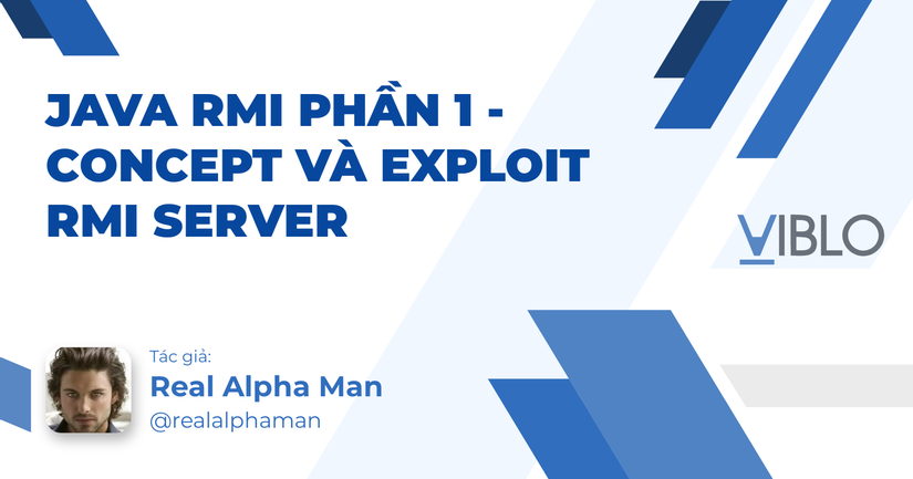 Java RMI Phần 1 - Concept và exploit RMI Server