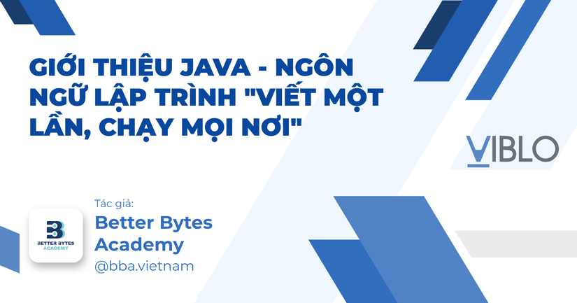Giới Thiệu Java - Ngôn Ngữ Lập Trình "Viết Một Lần, Chạy Mọi Nơi"