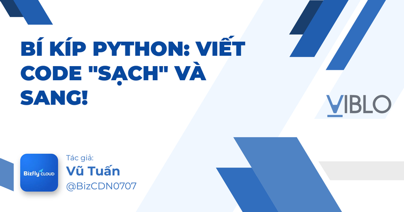 Bí kíp Python: Viết code "sạch" và sang!