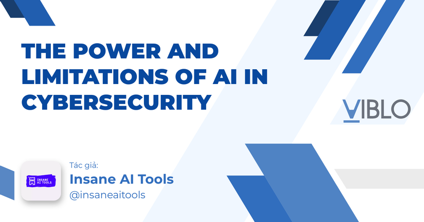 The Power and Limitations of AI in Cybersecurity