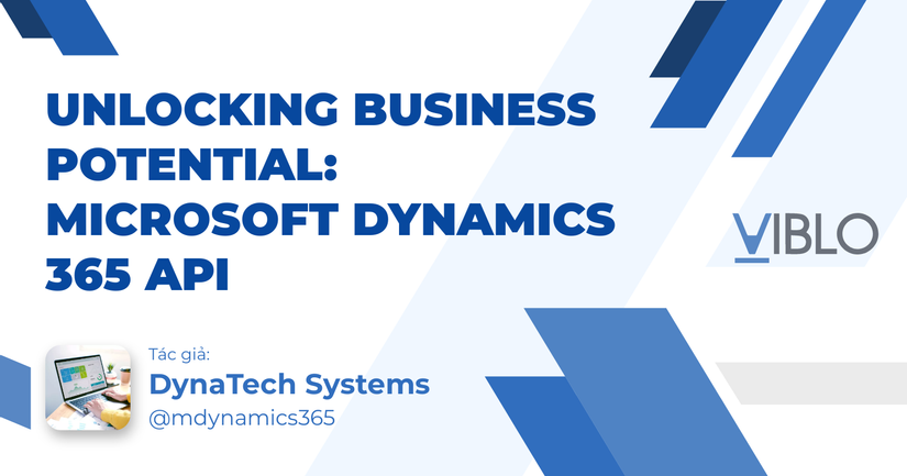 Unlocking Business Potential: Microsoft Dynamics 365 API