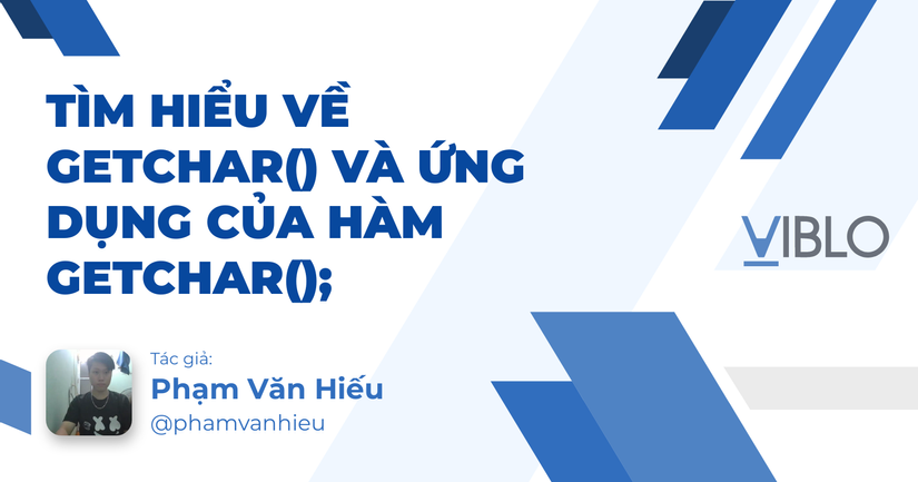 Tìm hiểu về getchar() và ứng dụng của hàm getchar();