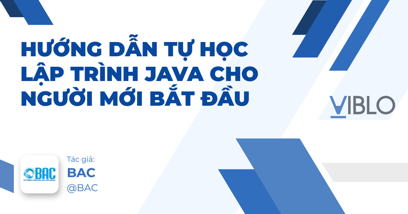 HƯỚNG DẪN TỰ HỌC LẬP TRÌNH JAVA CHO NGƯỜI MỚI BẮT ĐẦU