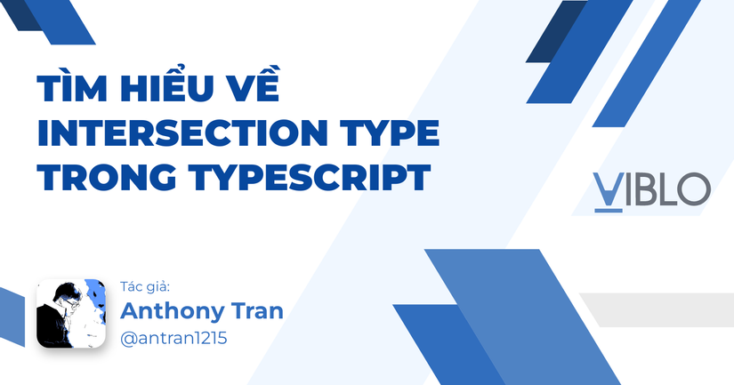 Tìm Hiểu Về Intersection Type trong TypeScript