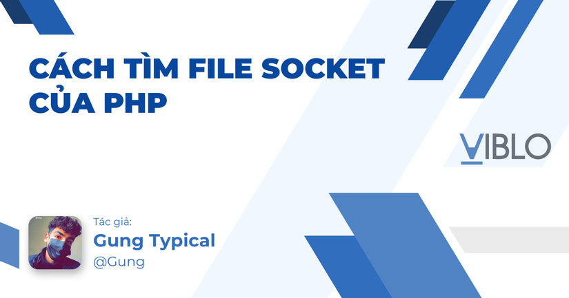 Cách tìm File Socket của PHP