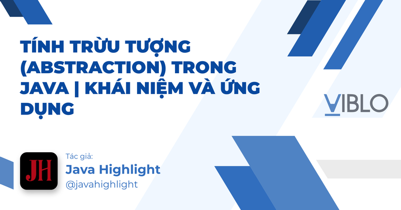 Tính Trừu Tượng (Abstraction) Trong Java