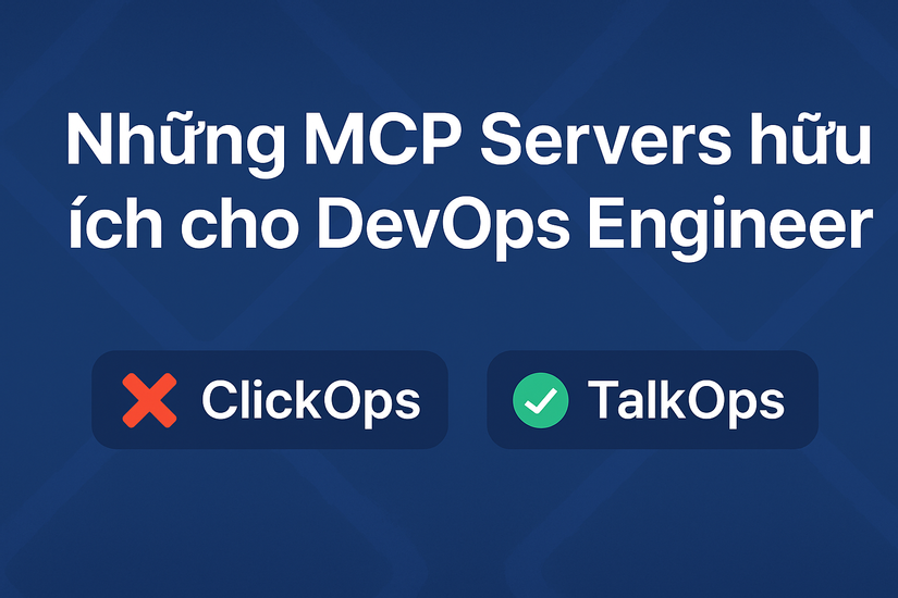 Những MCP Servers hữu ích cho Devops Engineer