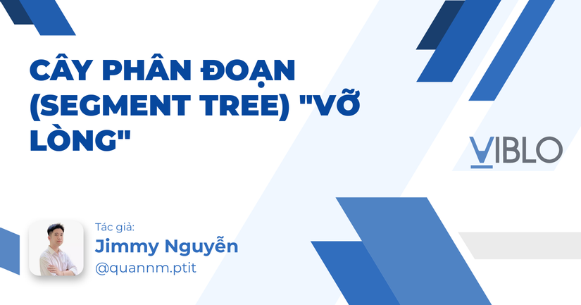 Cây Phân Đoạn (Segment Tree) "Vỡ Lòng" - Viblo
