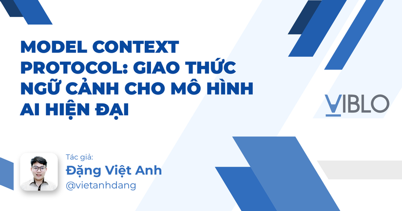 Model Context Protocol: Giao thức ngữ cảnh cho mô hình AI hiện đại