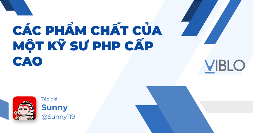 Các phẩm chất của một Kỹ sư PHP Cấp cao - Viblo