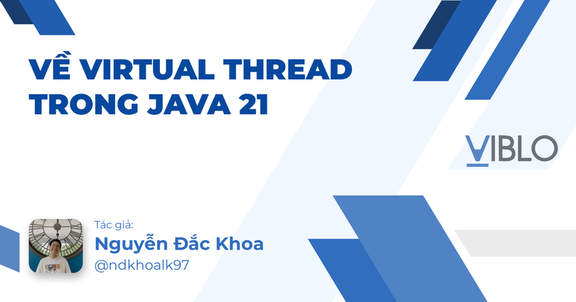 Về Virtual Thread trong Java 21