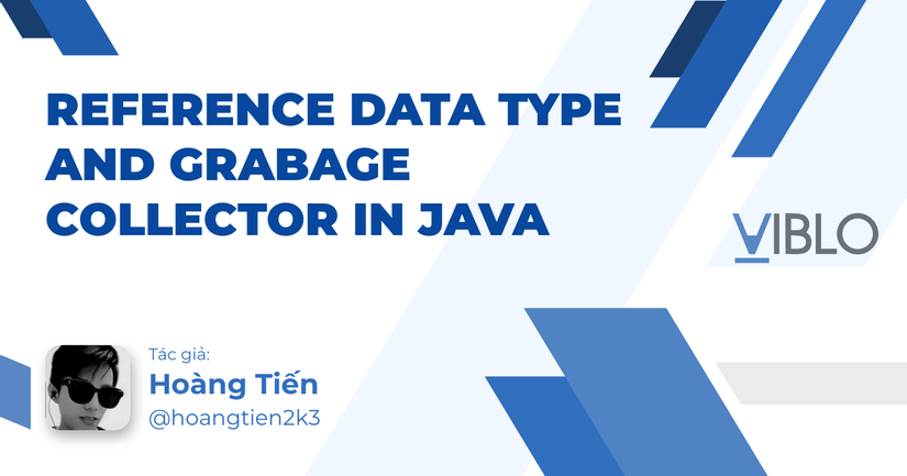 Reference Data Type and Grabage Collector in Java