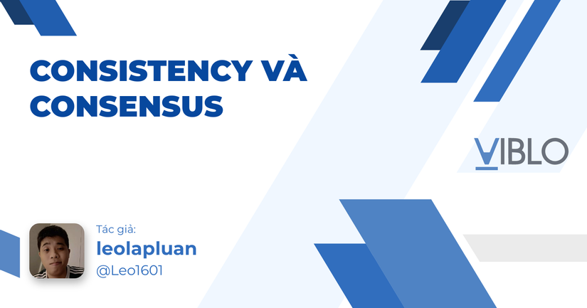 Chapter 9: Consistency và Consensus - Nhất quán và Đồng thuận: Consistency Guarantees và ...