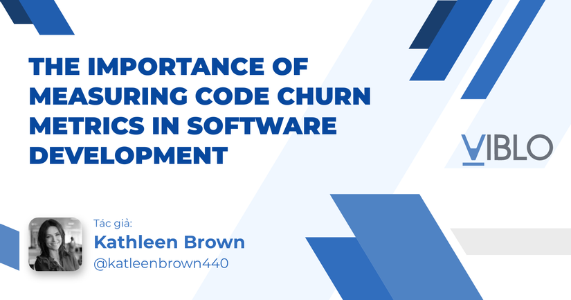 The Importance of Code Churn in Software development