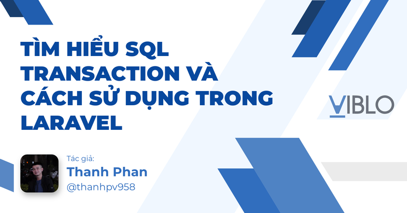 Tìm hiểu SQL Transaction và cách sử dụng trong Laravel
